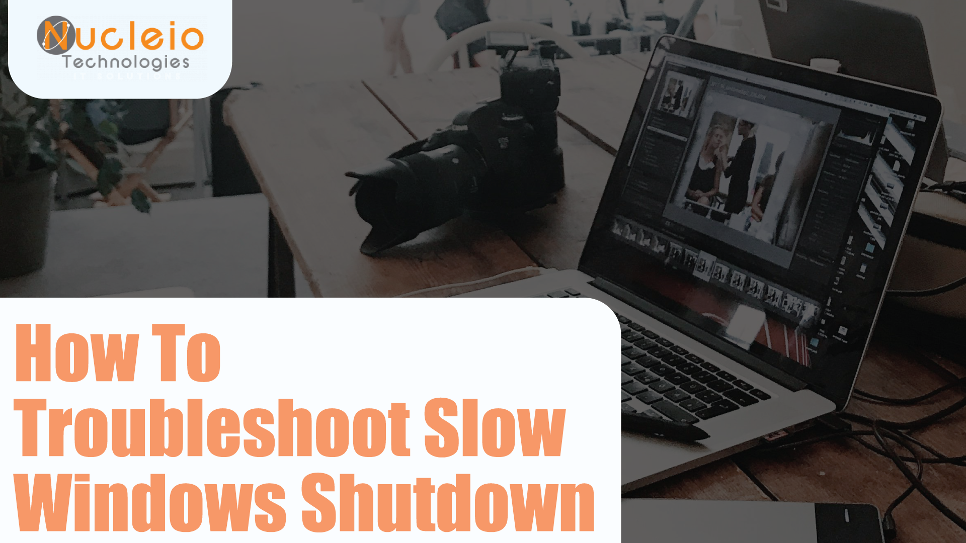 How to Troubleshoot and Fix Slow Windows Shutdown - Nucleio Information ... How to Troubleshoot and Fix Slow Windows Shutdown - Nucleio Information ...